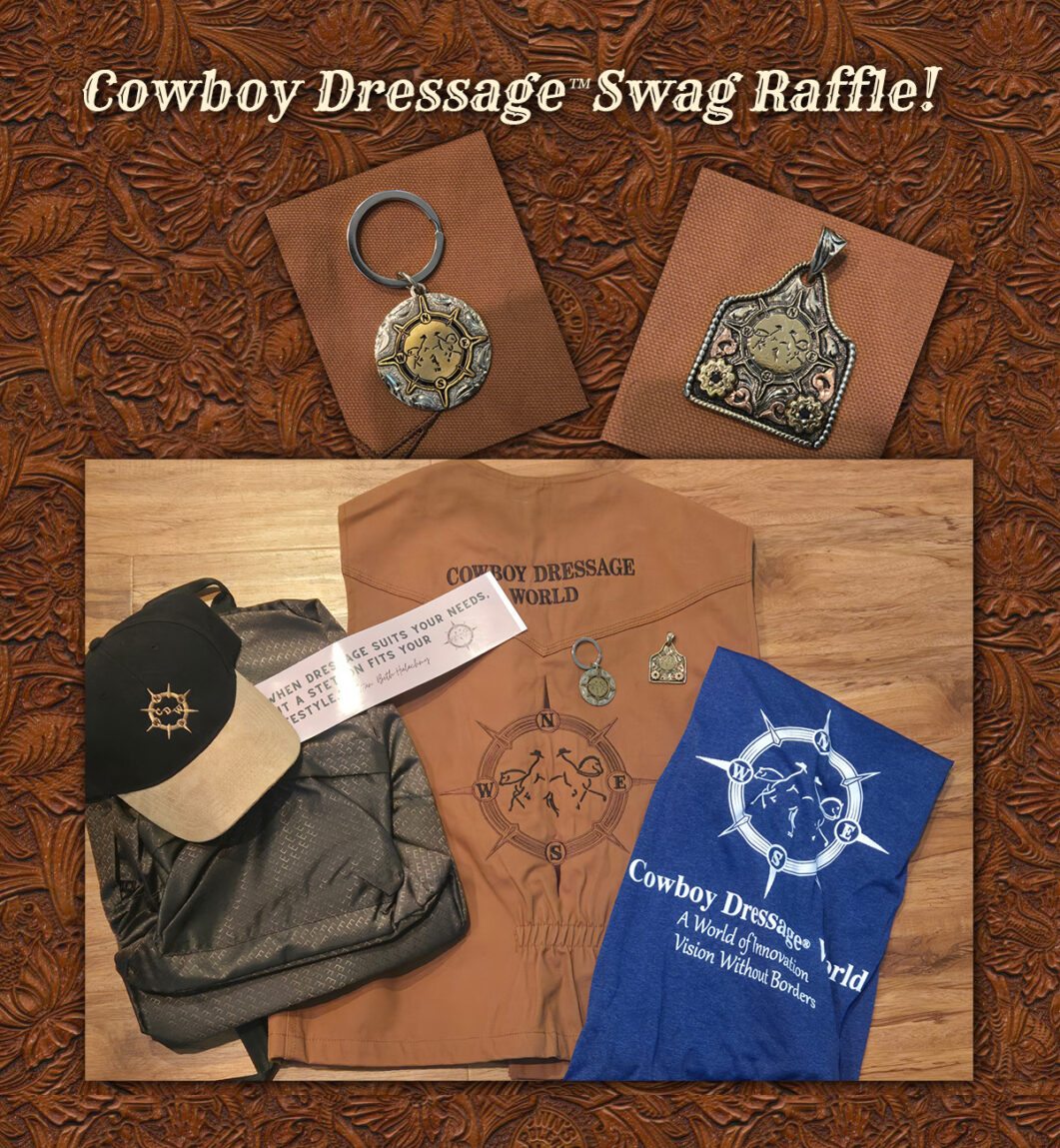 Cowboy Dressage Swag Raffle!